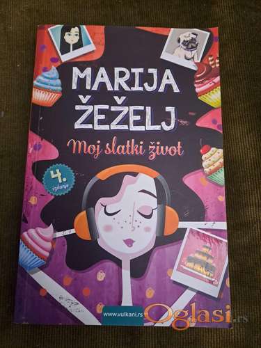Marija Žeželj, Moj slatki život. Cena: 500 dinara. Tel. 060-5858153