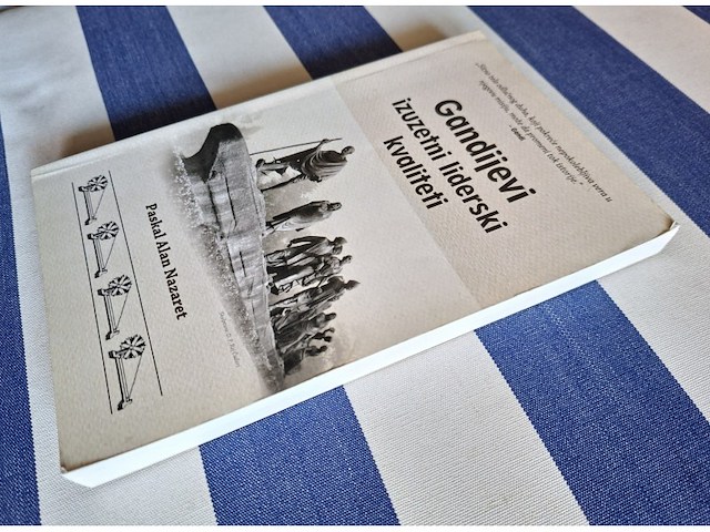 Gandijevi izuzetni liderski kvaliteti