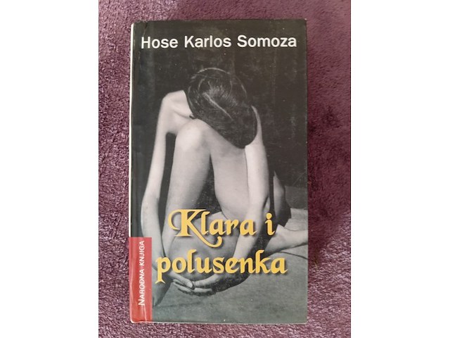 Klara i polusenka. Hose Karlos Somoza