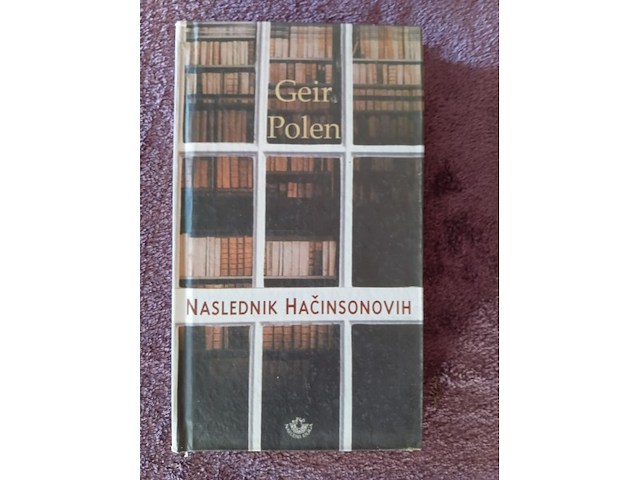 Naslednik Hacinsonovih. Geir Polen