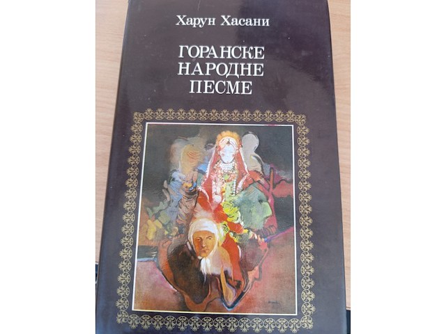 Goranske narodne pesme – Harun Hasani
