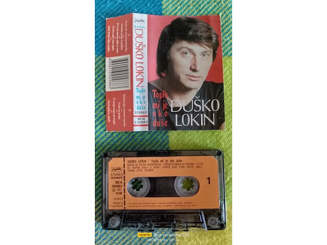 DUSKO LOKIN 1991 - TOPLO MI JE OKO DUSE