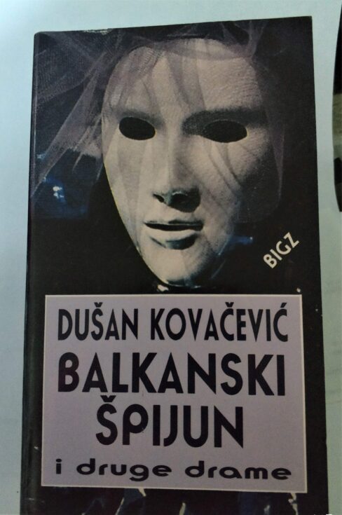 Balkanski špijun i druge drame