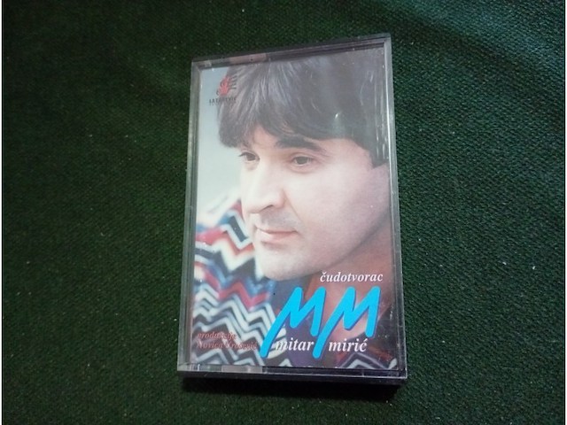Mitar Mirić - Čudotvorac