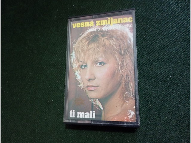 Vesna Zmijanac Ti mali