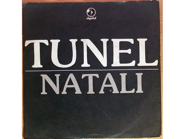 SP TUNEL - Natali / Svako je zna (1981) NM, ODLIČNA