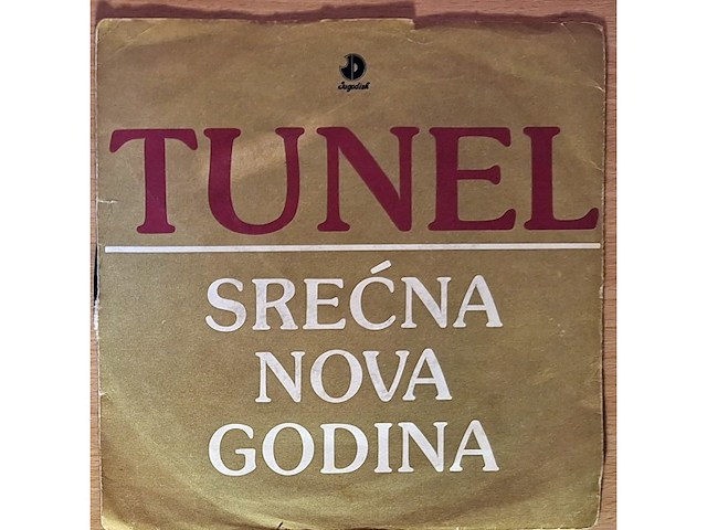 SP TUNEL - Srećna Nova godina (1981) VG+/VG veoma dobra