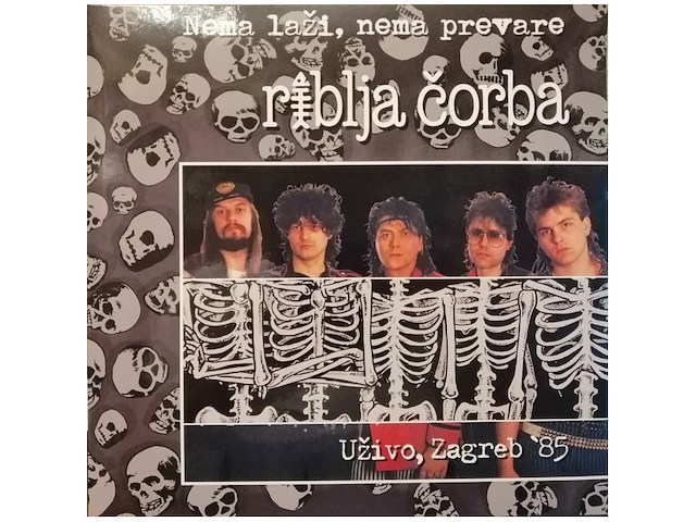 Riblja Čorba ‎– Nema Laži  Nema Prevare - Uživo  Zagreb