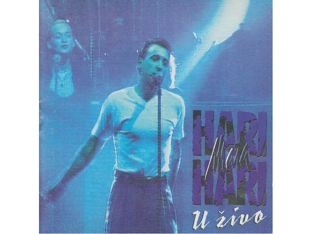 CD: HARI MATA HARI - U ŽIVO (1999) Croatia, U CELOFANU