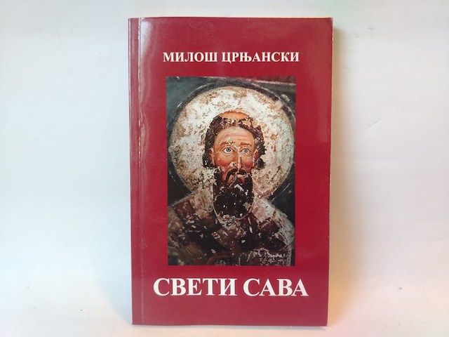 SVETI SAVA, Miloš Crnjanski