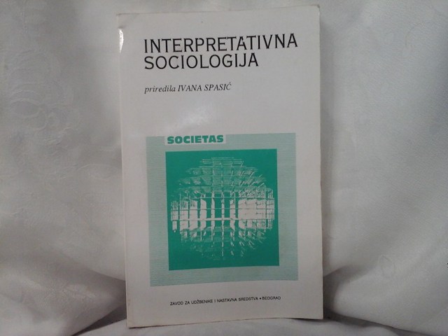 Interpretativna sociologija prir Ivana Spasić
