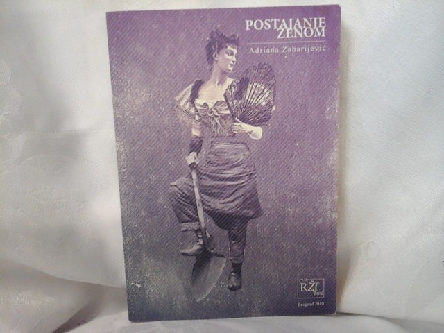 Postojanje ženom Adriana Zaharijević