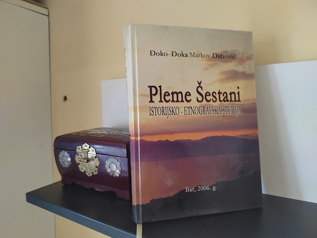 Pleme Šestani: istorijsko-etnografska studija