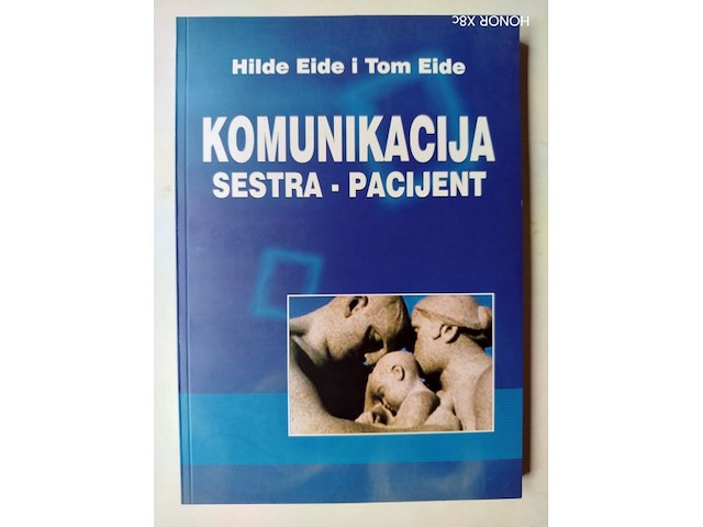 Hilde Eide i Tom Eide, KOMUNIKACIJA SESTRA - PACIJENT
