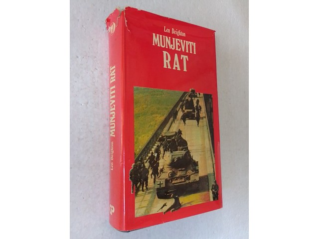 MUNJEVITI RAT - Len Deighton