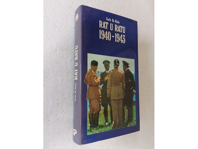 RAT U RATU 1940-1943 - Carlo De Risio