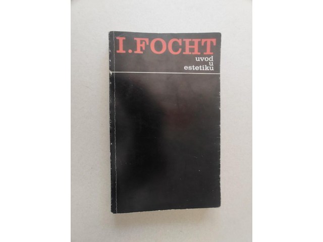 Uvod u estetiku - Ivan Focht