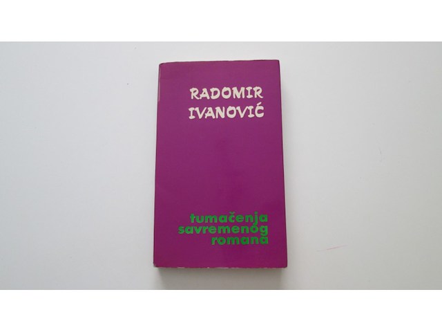 Tumacenje savremenog romana, Radomir Ivanovic