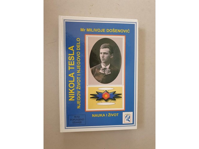 Nikola Tesla njegov život i njegovo delo