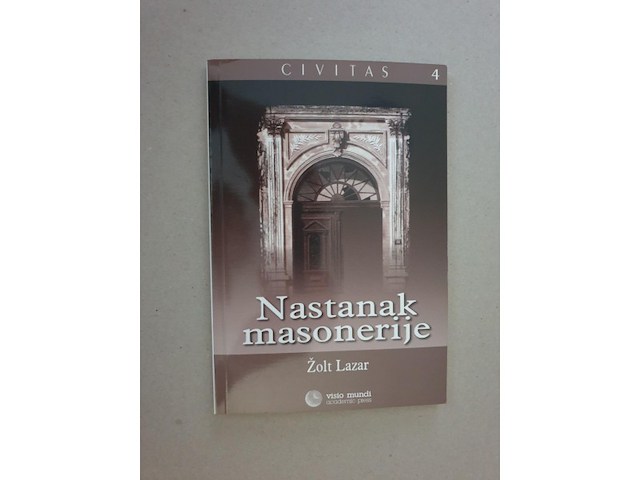 Nastanak masonerije - Žolt Lazar