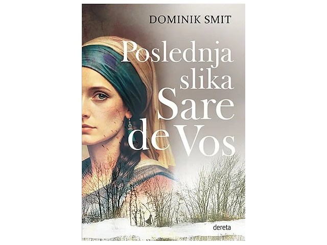 Poslednja slika Sare de Vos - Dominik Smit