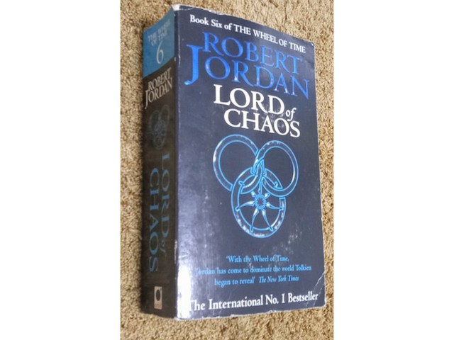 LORD OF CHAOS, THE WHEEL OF TIME 6 - ROBERT JORDAN