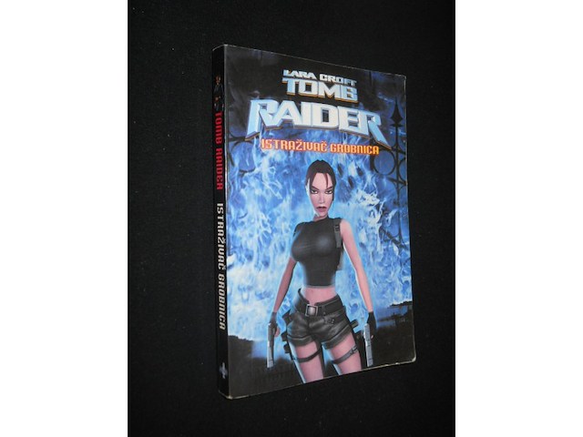 Lara Croft Tomb Raider ISTRAŽIVAČ GROBNICA