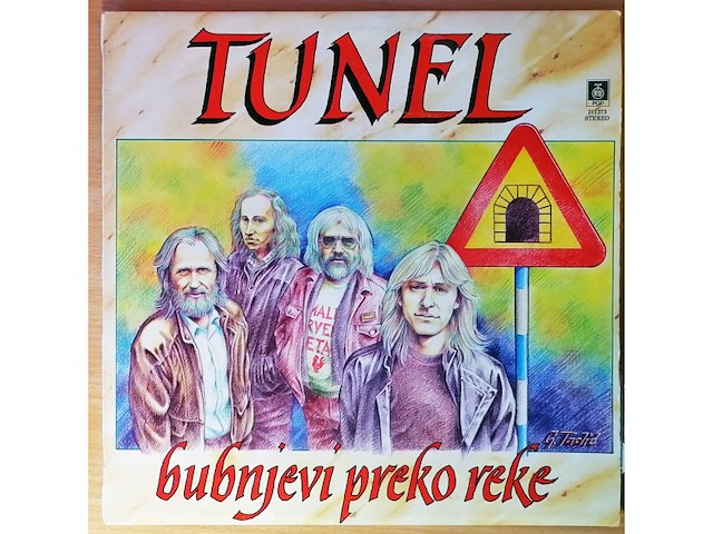 LP TUNEL - Bubnjevi preko reke (1991) NM/M, ODLIČNA