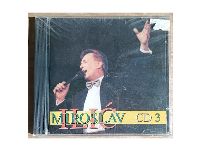 Miroslav Ilić - Hitovi (CD 3)