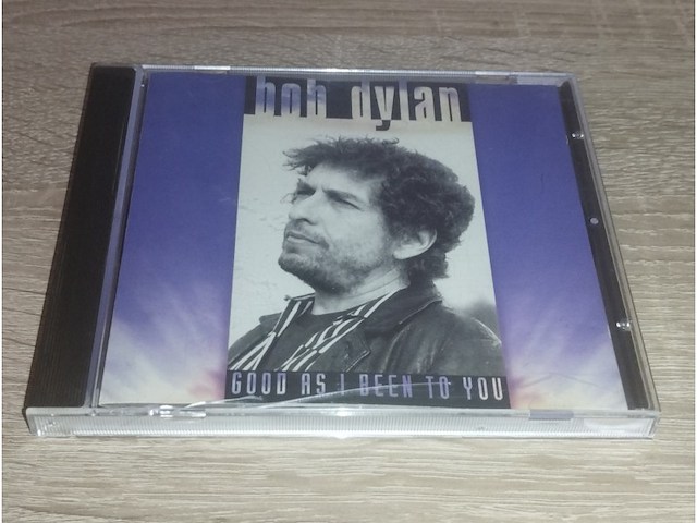 Bob Dylan - Good As I Been To You