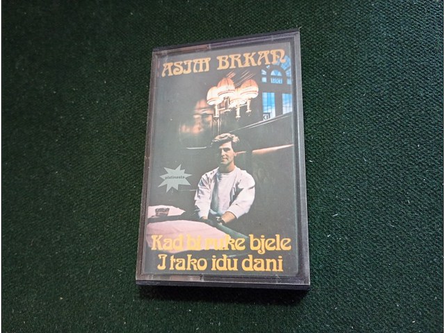 Asim Brkan - Kad bi ruke bjele / I tako idu dani