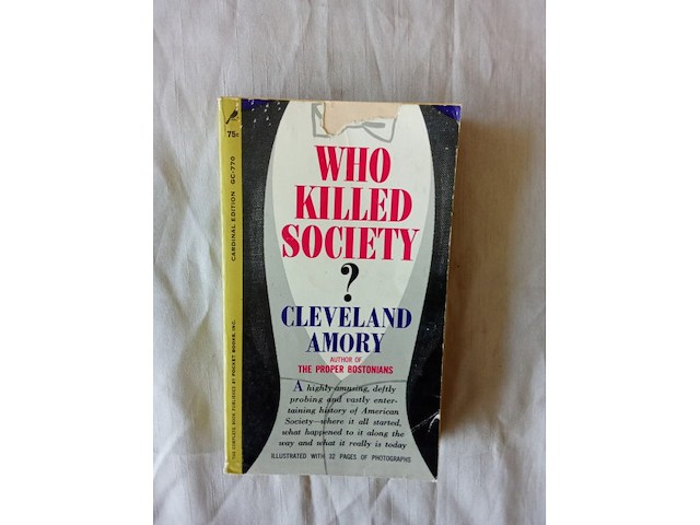 Who Killed Society?-Cleveland Amory