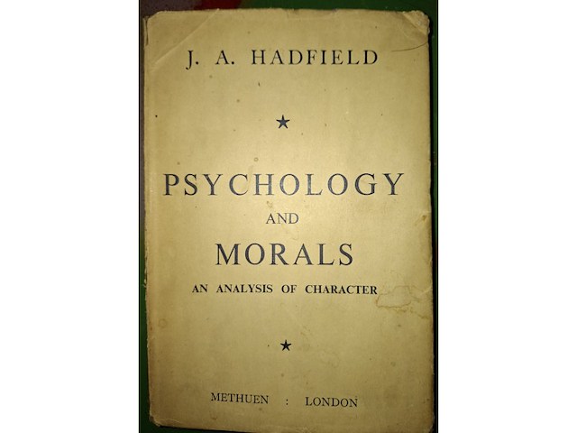 J. A. Hadfield, Psychology and Morals, an Analysis of C