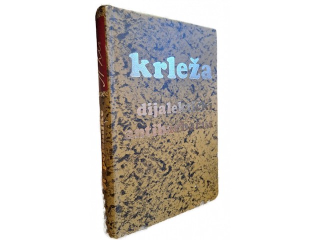 Miroslav Krleža - DIJALEKTIČKI ANTIBARBARUS