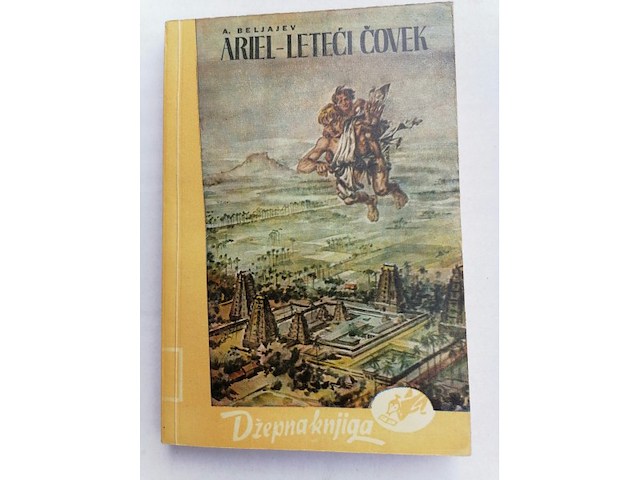 ALEKSANDAR BELJAJEV-ARIEL,LETEĆI ČOVEK