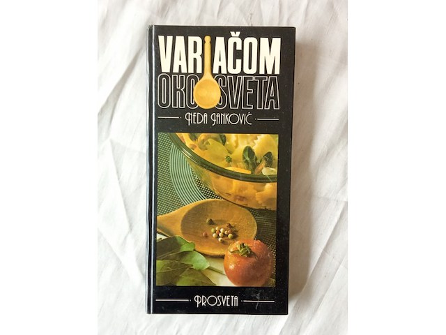 Varjačom Oko Sveta-Neda Janković