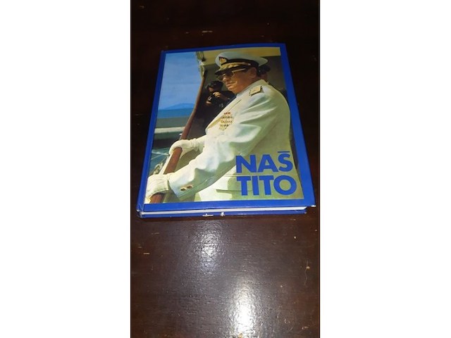 Naš Tito monografija