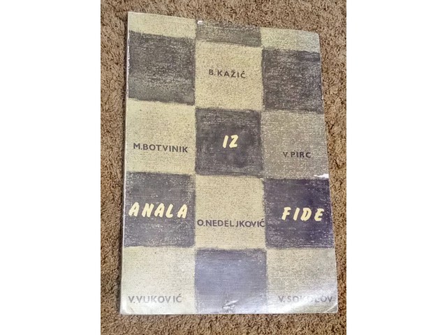 IZ ANALA FIDE - KAŽIĆ,BOTVINIK,PIRC,NEDELJKOVIĆ,SOKOLOV
