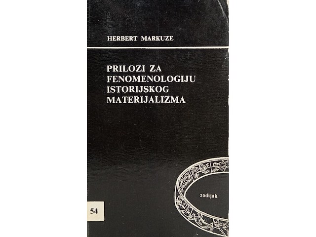 PRILOZI ZA FENOMENOLOGIJU ISTORIJSKOG MATERIJALIZMA