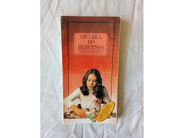 Od Leka Do Izlečenja-Grupa Autora