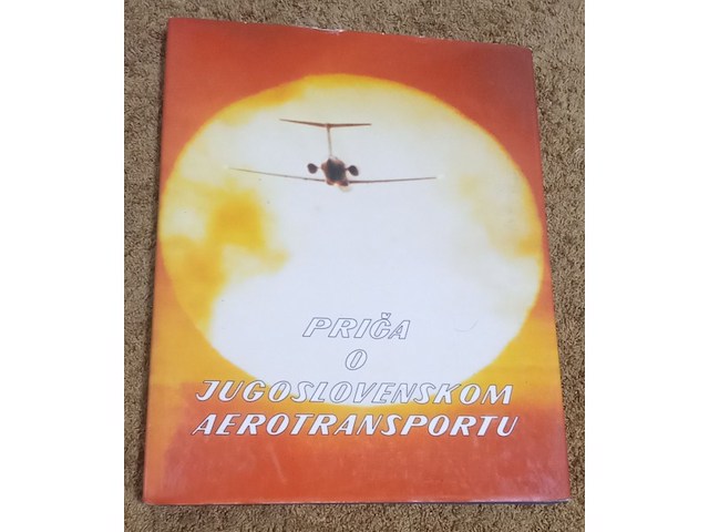 PRIČA O JUGOSLOVENSKOM AEROTRANSPORTU