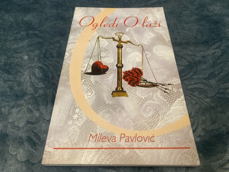 Ogledi O Laži Mileva Pavlović