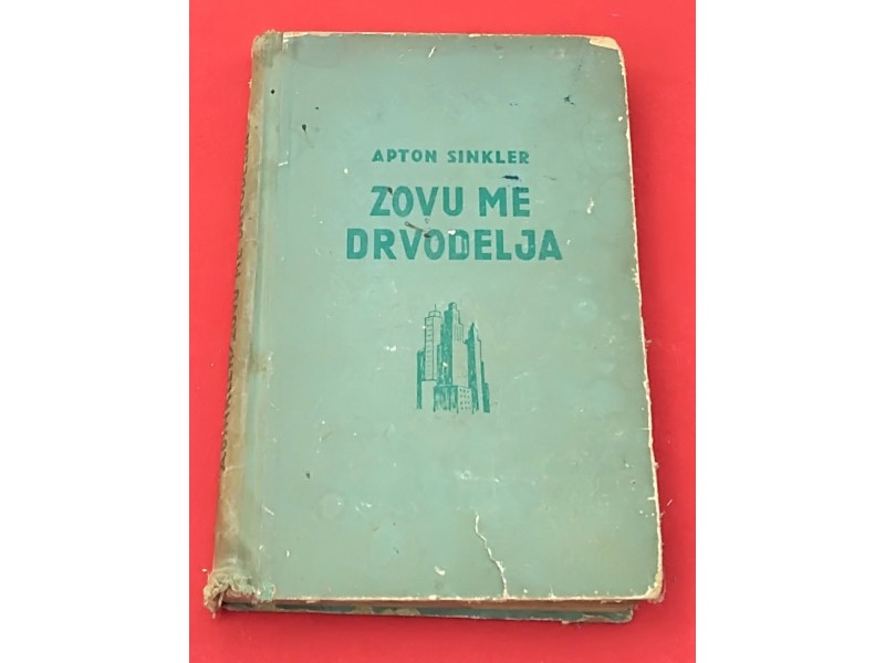 Zovu me drvodelja Apton Sinkler