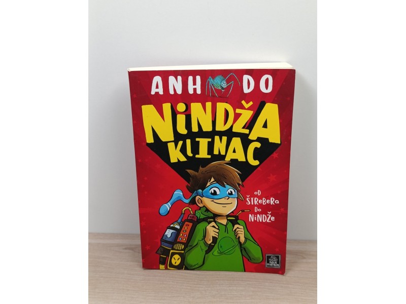 NINDŽA KLINAC Od štrebera do nindže