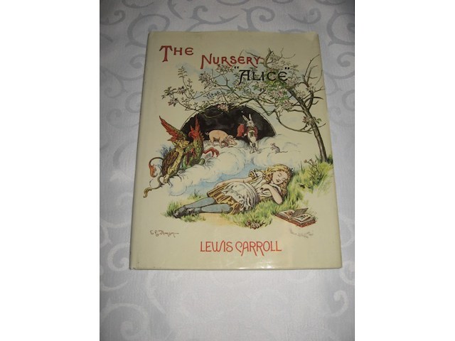 The nurcery Alice - Lewis Carroll / Luis Karol /