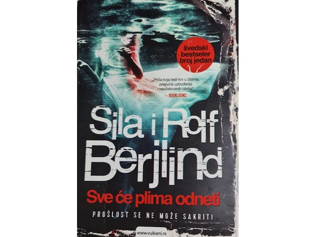 Sve će plima odneti -Sila i Rolf Berjlind