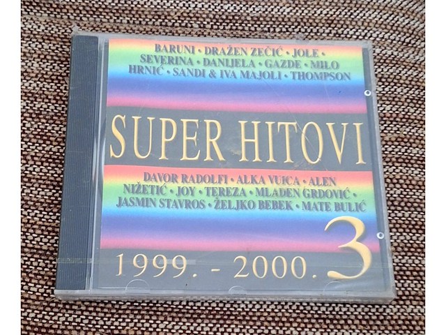 CD-SUPER HITOVI 1999-2000 NO:3-SEVERINA-ALKA-ŽELJKO-