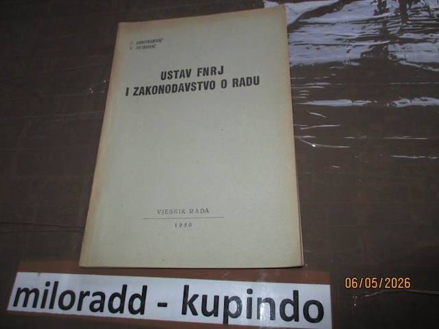Ustav FNRJ i zakonodavstvo o radu