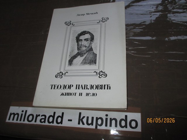 Teodor Pavlović život i delo Lazar Mečkić