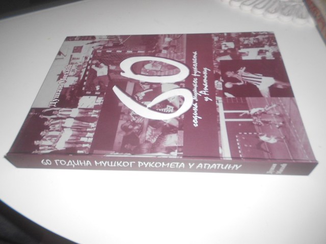 60 godina muškog rukometa u apatinu